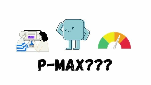 Apa itu Performance max Campaign (disingkat P-Max)